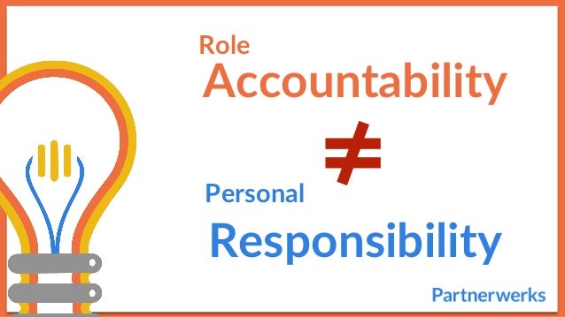 Accountability ≠ responsibility