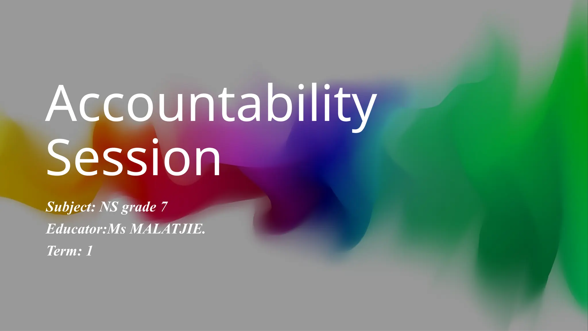 Accountability Session SVP GRADE 7 NS.pptx