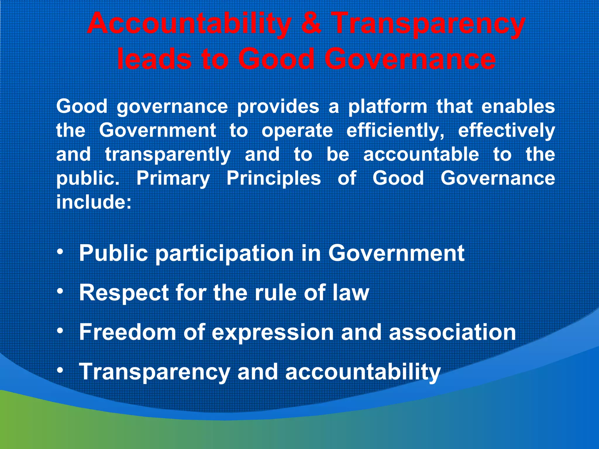 Accountability & transparency and good governance 28 08-2011 | PPT