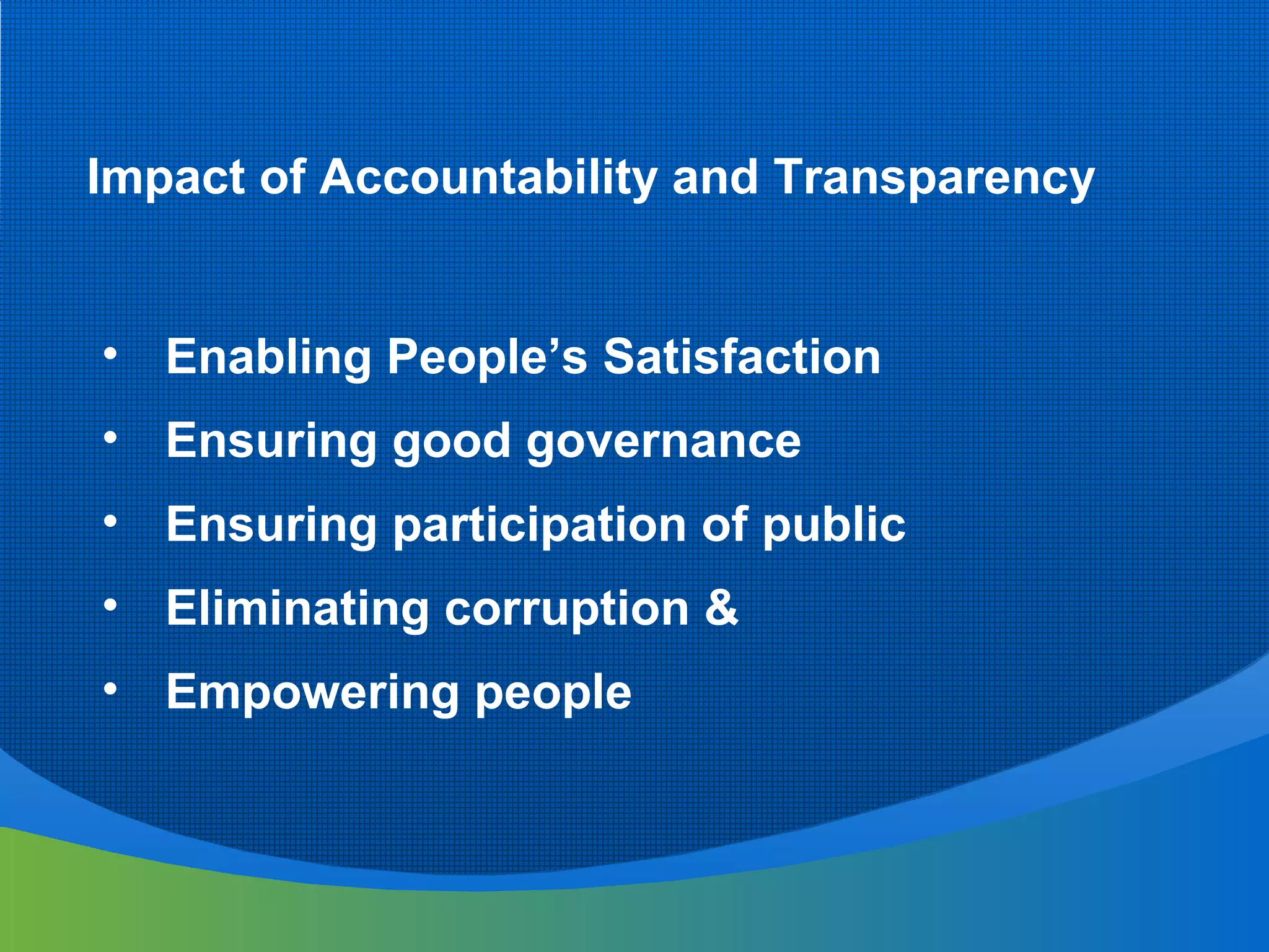 Accountability & transparency and good governance 28 08-2011 | PPT