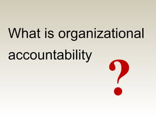 CHO Group Presentation on Accountable Leadership - by Mark Samuel | PPT