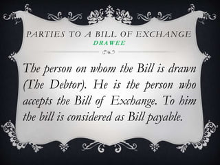 Bills of exchange | PPTX
