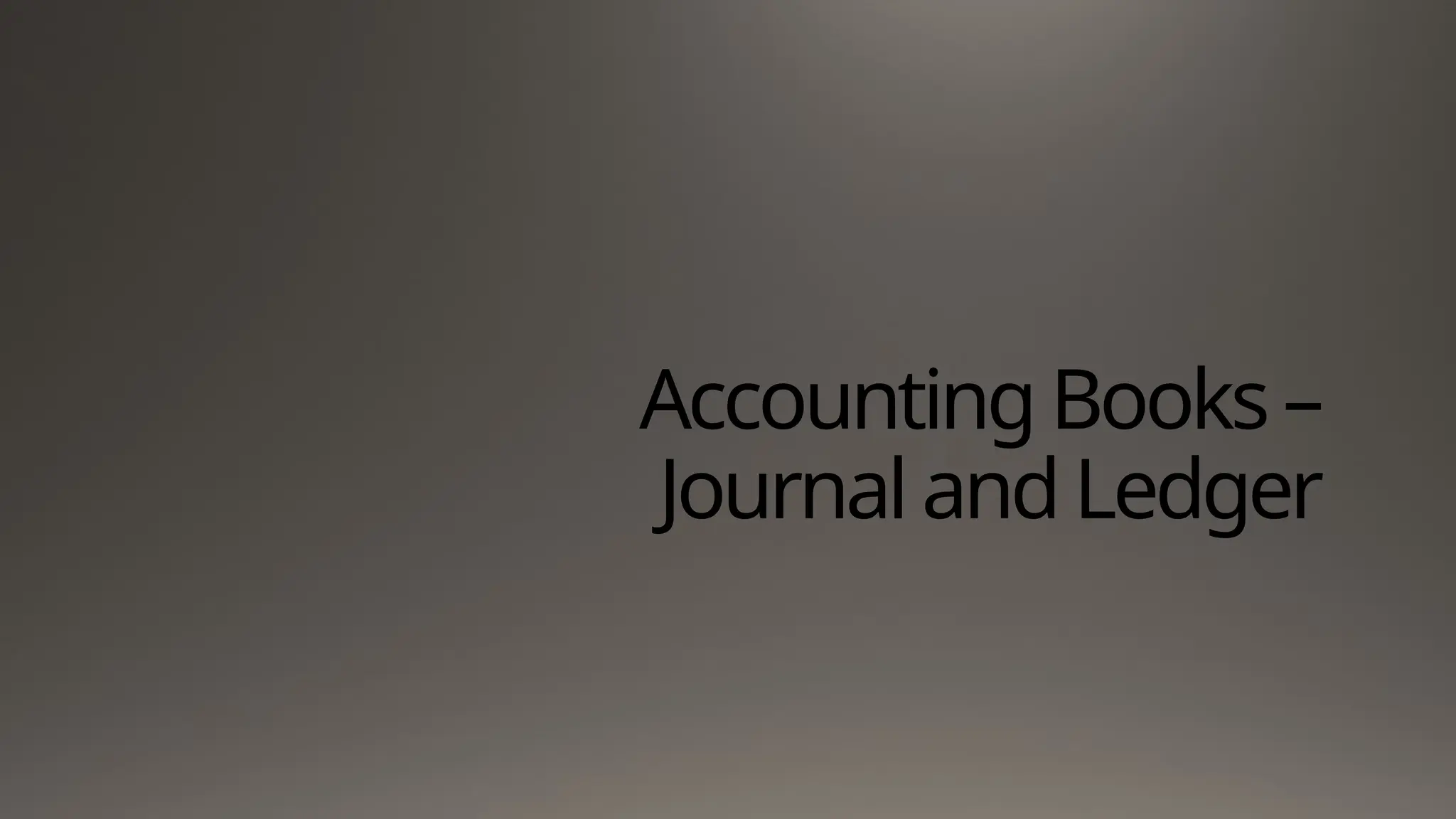 Accounting Books – Journal and Ledger.pptx