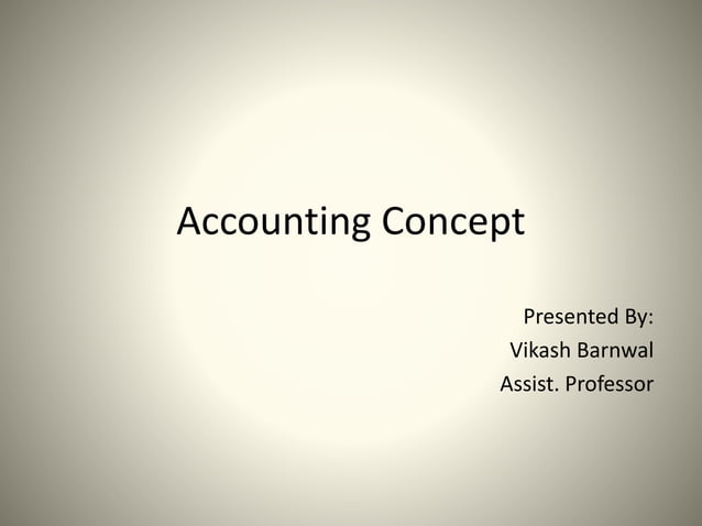 Accounting Concept----1.pptx