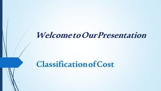 Accounting cost classification p pt. | PPT