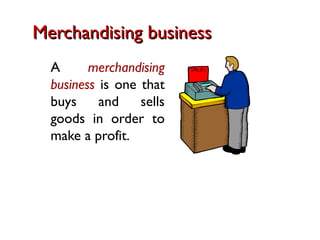 Accounting for Merchandising business | PPT