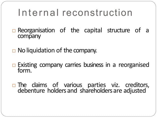 Accounting for internal reconstruction | PPTX