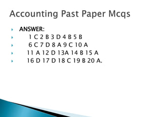 Accounting past paper mcqs PART 2 OF 7 | PPTX