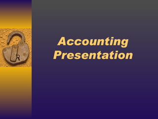 Accounting Presentation | PPT