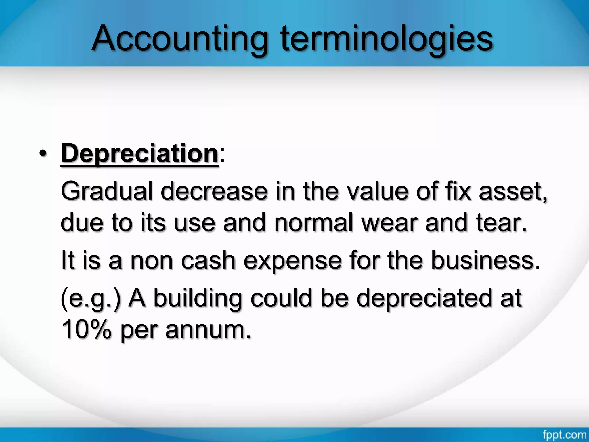 Basic Concepts, Principles & Terminologies used in Accounting | PPT
