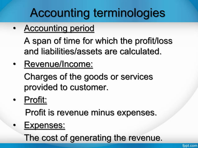 Basic Concepts, Principles & Terminologies used in Accounting | PPT