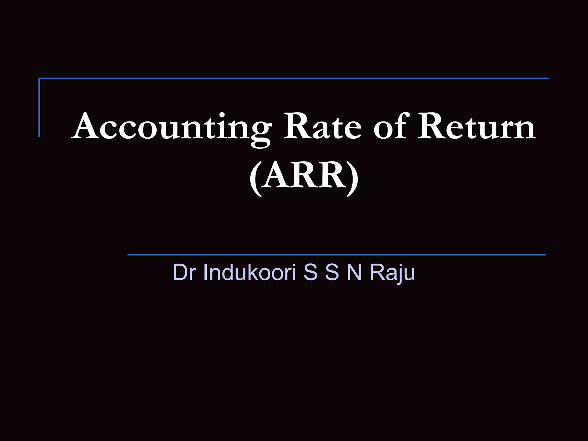 Accounting rate of return | PPT