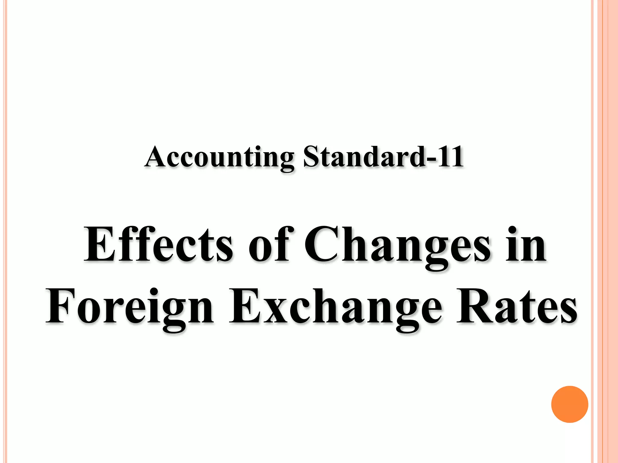 Accounting standard 11 | PPTX