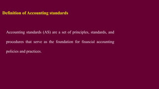 Accounting standards meaning and objects | PPTX