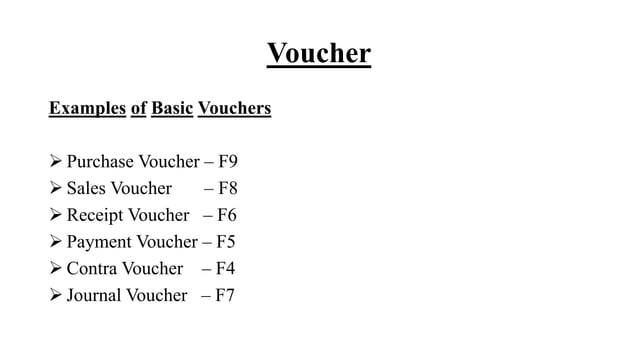 Accounting vouchers - in Tally ERP.9 | PPSX