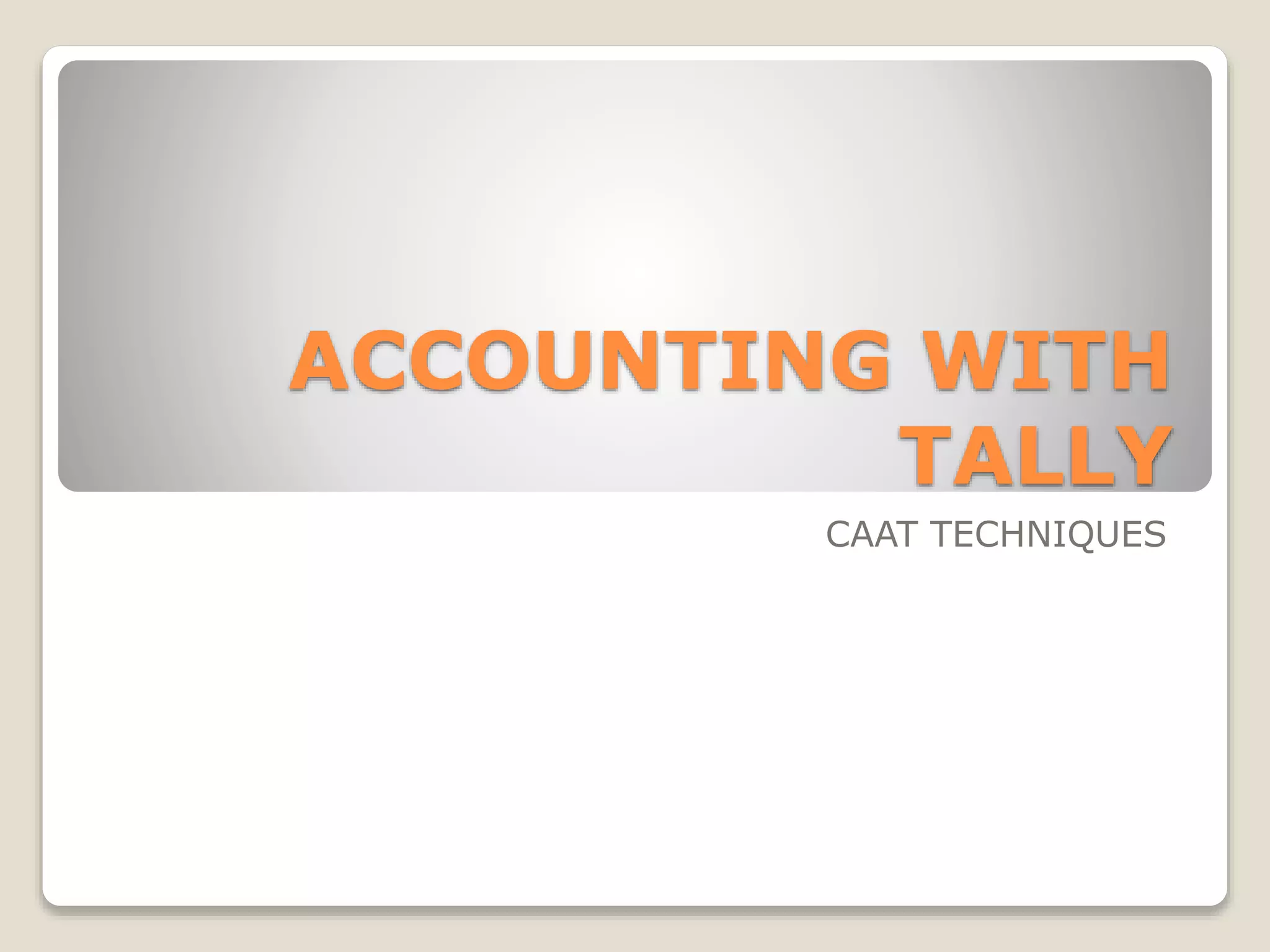 Accounting with tally | PPTX