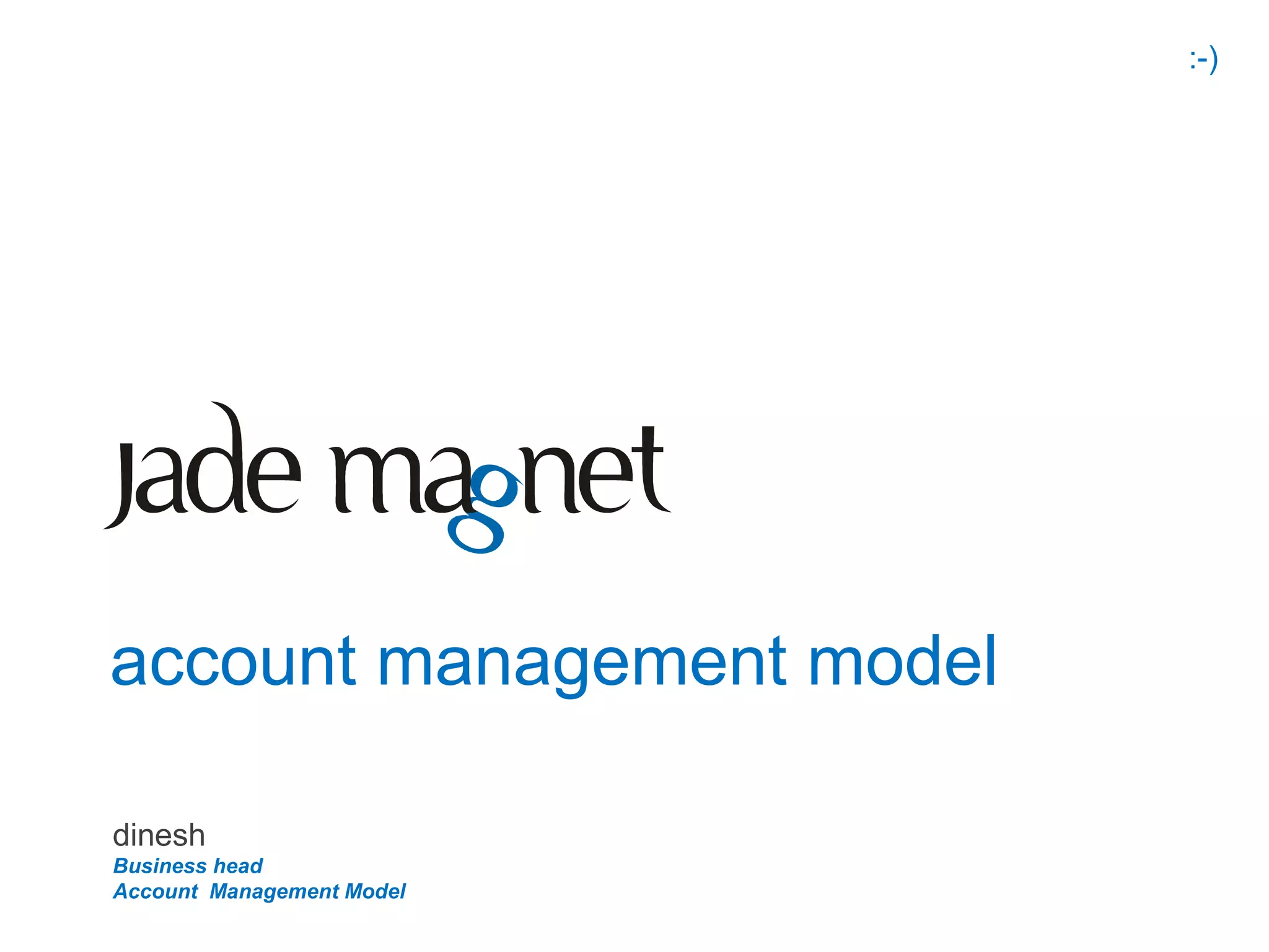 Jade Magnet Account Manager Model | PPT