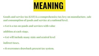 GOOD AND SERVICE TAX (GST) | PPTX