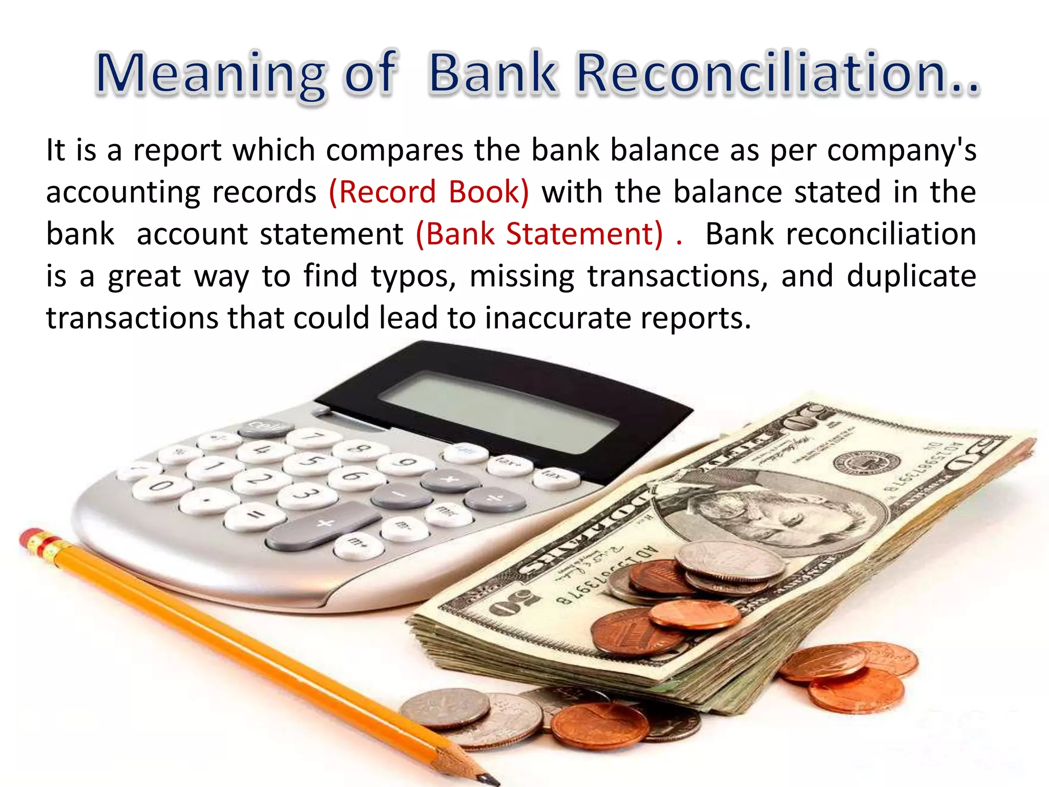 An Insight to Bank Reconciliation & Its Significance | PPTX