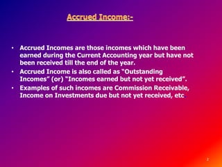 Adjustment of accrued income and unearned income with examples | PPT