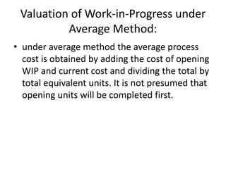process costing valuation of work in progress cost accounting | PPTX