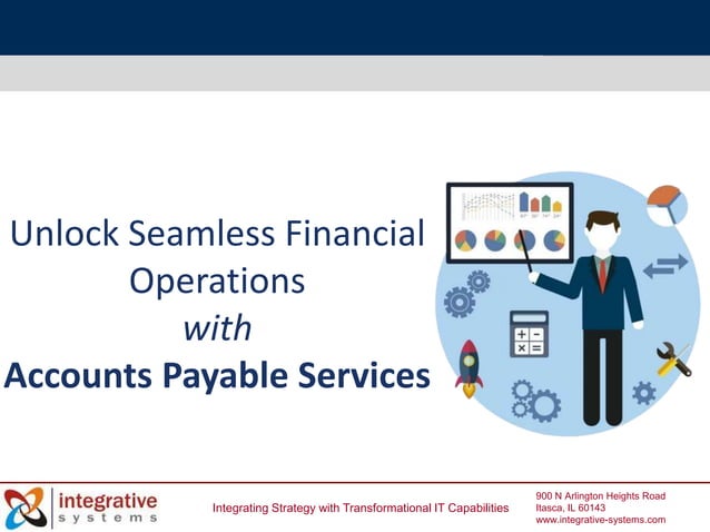 Unlock Seamless Financial Operations with Accounts Payable Services | PPT