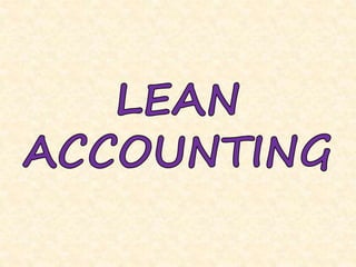 lean accounting , abc accounting , cvp analysis | PPT