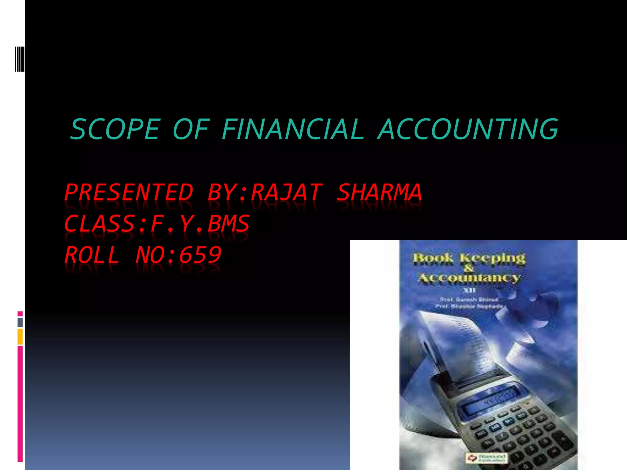 scope of financial accounting | PPTX