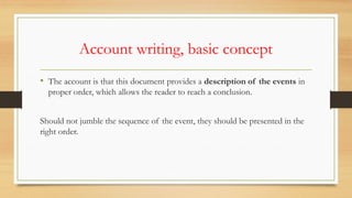 Account Writing, basic concept how to write a proper account | PPTX