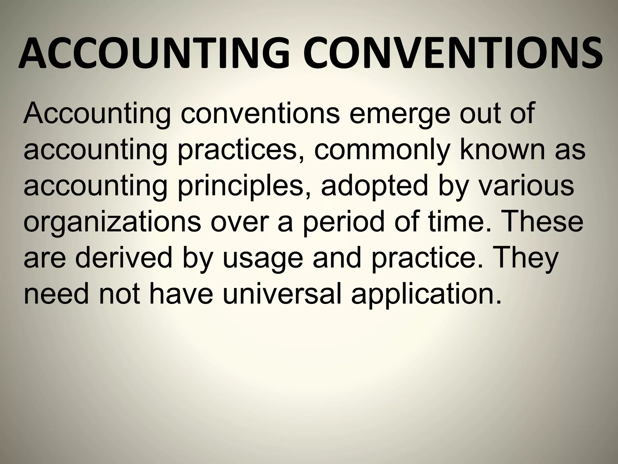 Accoutning concepts, principles and conventions | PPTX