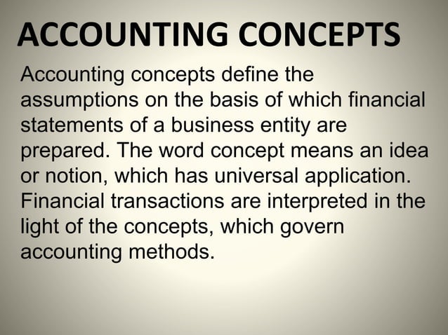 Accoutning concepts, principles and conventions | PPT
