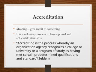 accreditation process in nursing education | PPTX