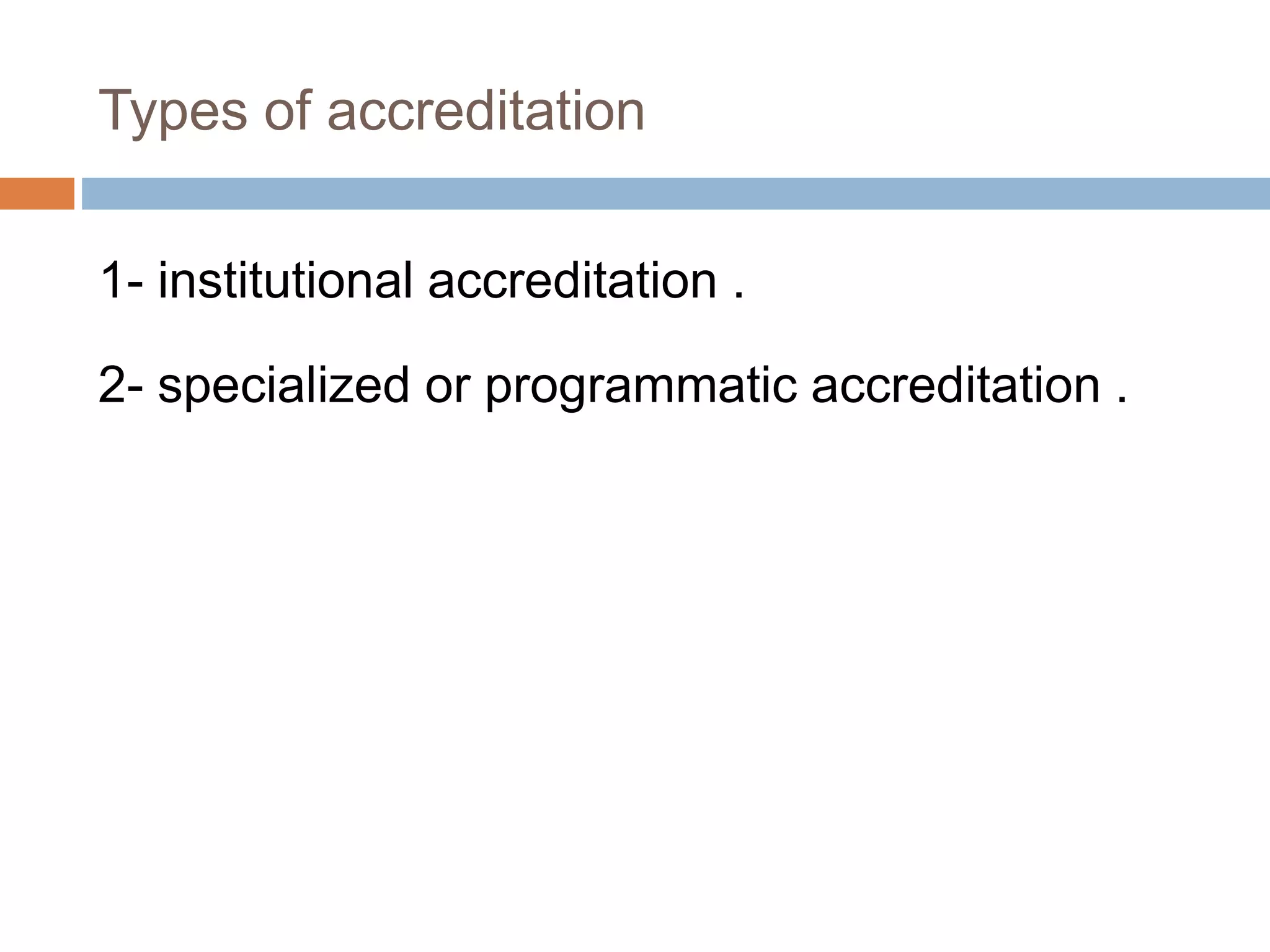 Accrediation & licensure | PPTX