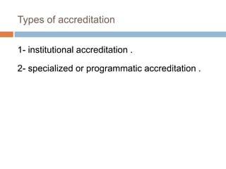 Accrediation & licensure | PPTX