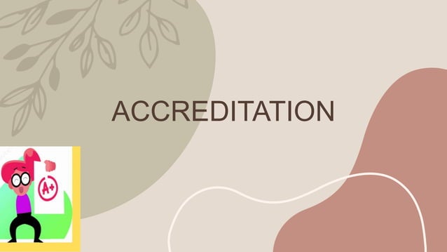 ACCREDITATION.pptx | Professional School | Postgraduate Education