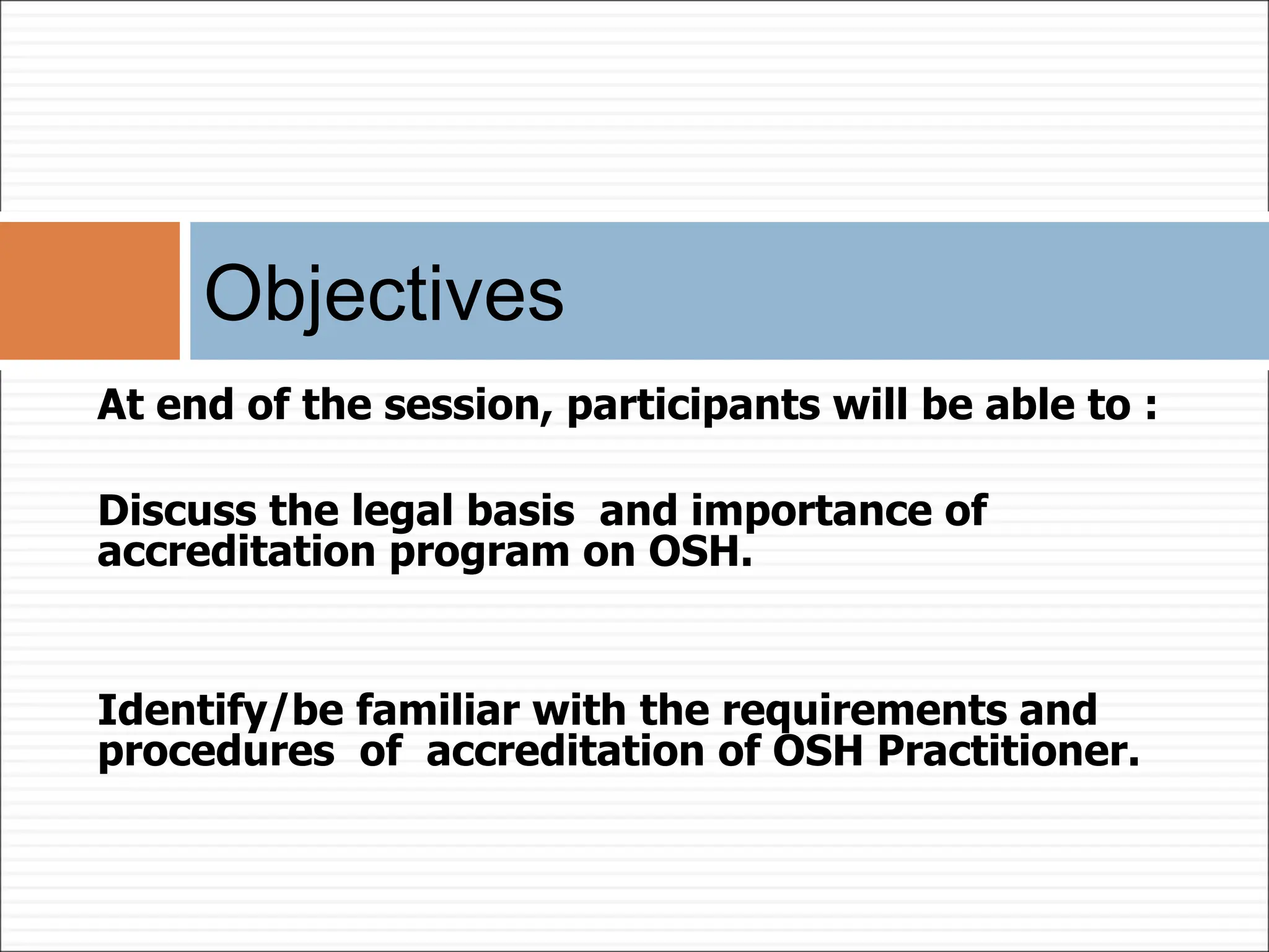 Training and Accreditation on occupation safety and health | PPT