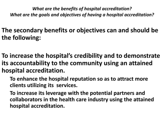 The Road to Hospital Accreditation: How Necessary and Who Cares? | PPT