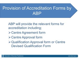 ABP (Association of Business Practitioners) Accreditation Process ...