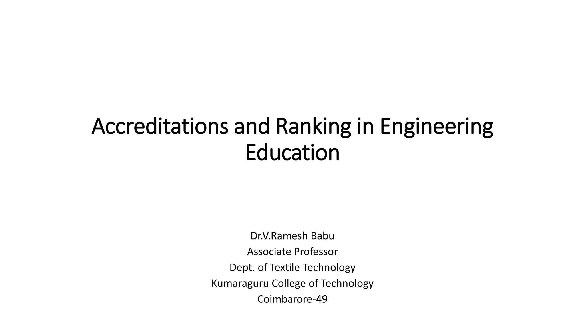 Accreditations and ranking in engineering education | PPTX