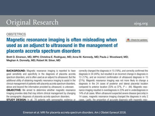 Placenta Accreta Spectrum - The Role for Magnetic Resonance Imaging ...