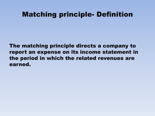 Accrual concept vs matching principle | PPTX