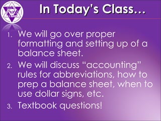 Acct120 Class #13 Creating A Balance Sheet Formatting And Rules | PPT