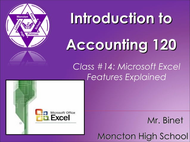 Acct120 Class #14 Microsoft Excel Features | PPT