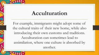 Acculturation-Enculturation-and-Diffusion.pptx