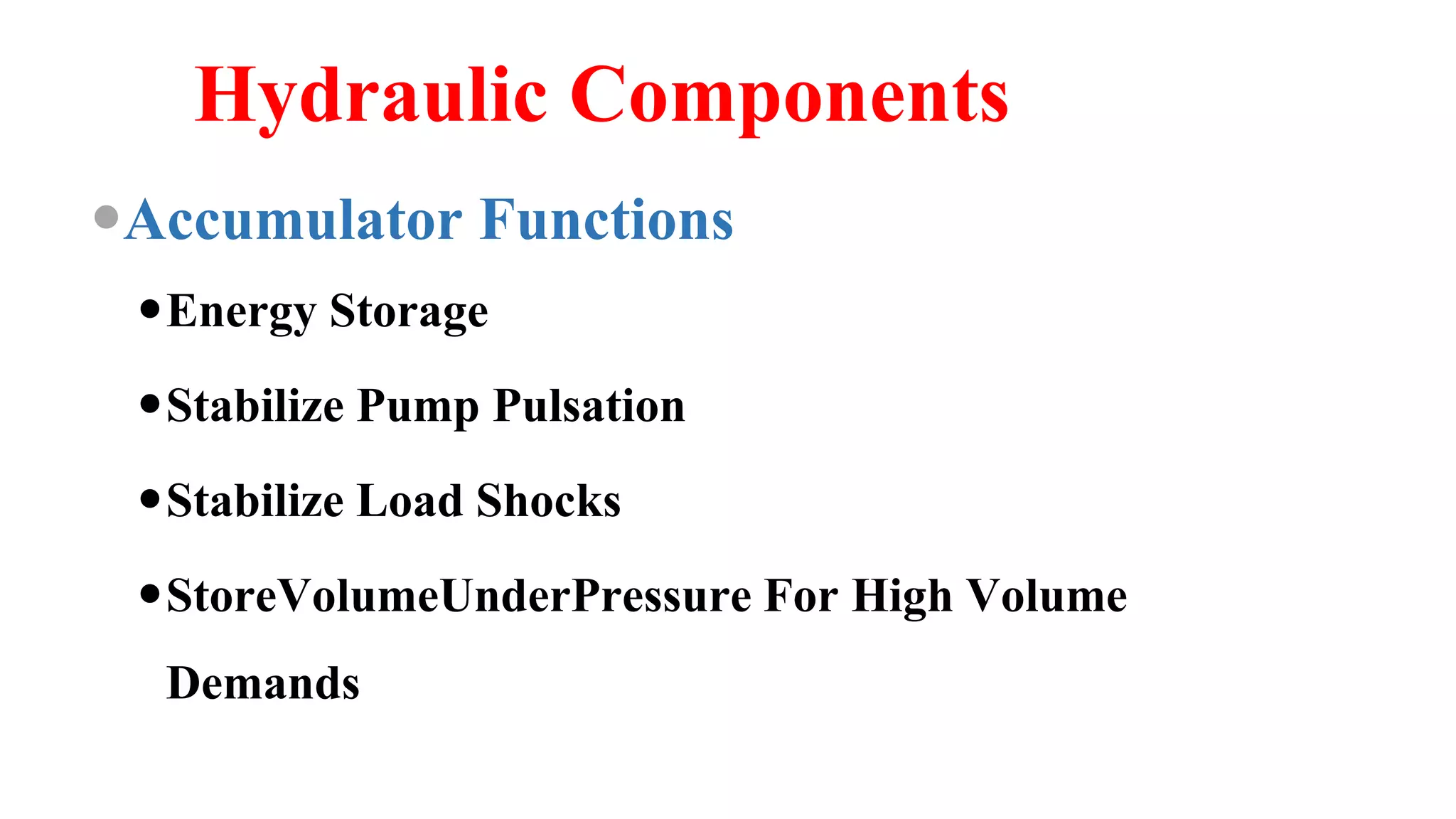 Accumulators - Hydraulics and Pneumatics | PPTX