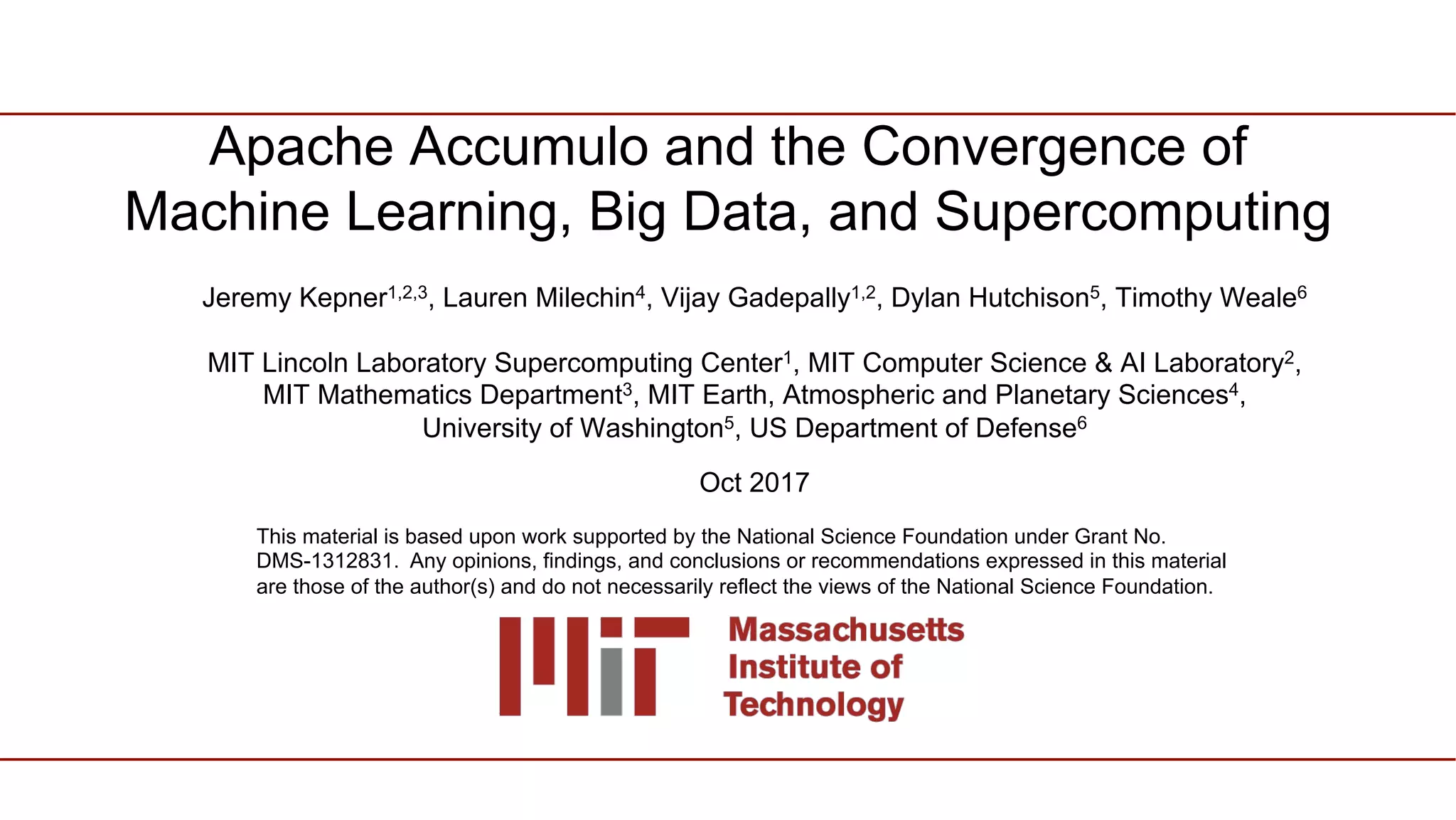 Accumulo and the Convergence of Machine Learning, Big Data, and Supercomputing | PPT