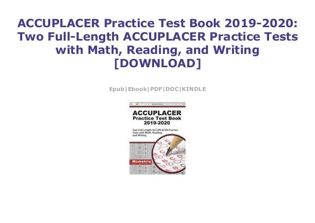 ACCUPLACER Practice Test Book 2019-2020: Two Full-Length ACCUPLACER