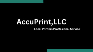 AccuPrint , LLC.pptx