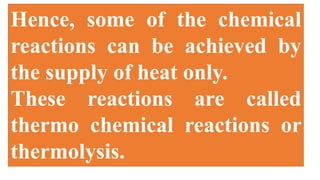 Changes around us, heat, light, catalyst | PPT