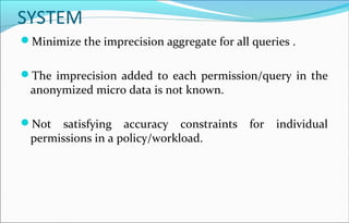 Accuracy-Constrained Privacy-Preserving Access Control Mechanism for Relational Data | PPT ...